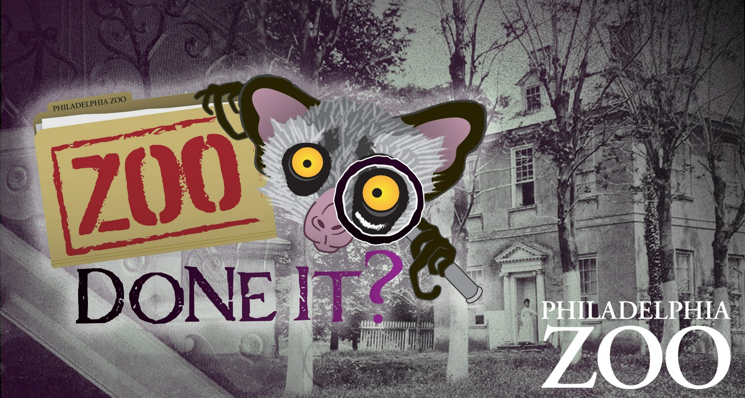 Zoo Done It? – Philadelphia Zoo